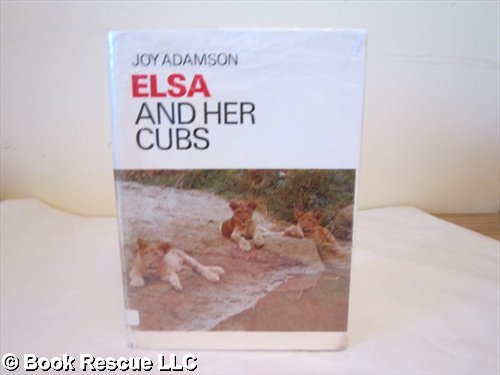 Elsa and Her Cubs: Adamson, Joy: 9780152254711: Amazon.com: Books