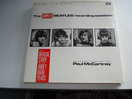 The Complete Beatles Recording Session : Mark Lewisohn, Paul McCartney ...