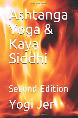 Amazon | Ashtanga Yoga & Kaya Siddhi: Second Edition | Jer, Yogi ...