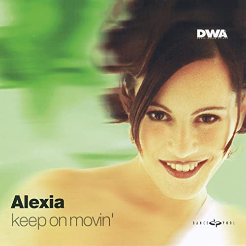 Play Keep on Movin' by Alexia on Amazon Music