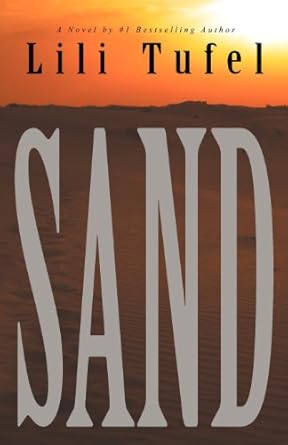Amazon.com: Sand: 9780615571706: Tufel, Lili: Books