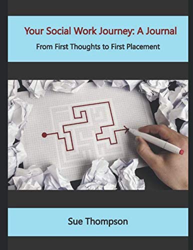 Your Social Work Journey: A Journal: From First Thoughts to First ...