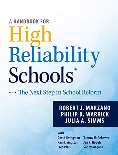A Handbook for High Reliability Schools: The Next Step in School Reform ...