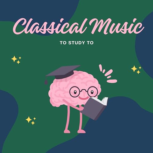 Play Classical Study Ambience by Classical Music to Study to on Amazon ...