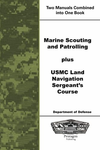 Marine Scouting and Patrolling plus USMC Land Navigation Sergeants ...