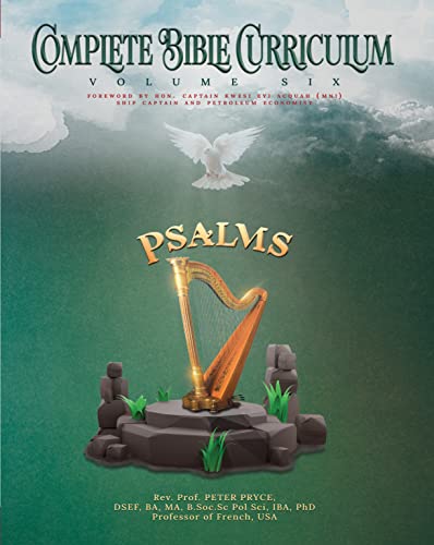 COMPLETE BIBLE CURRICULUM VOL. 6: THE BOOK OF PSALMS - Kindle edition ...