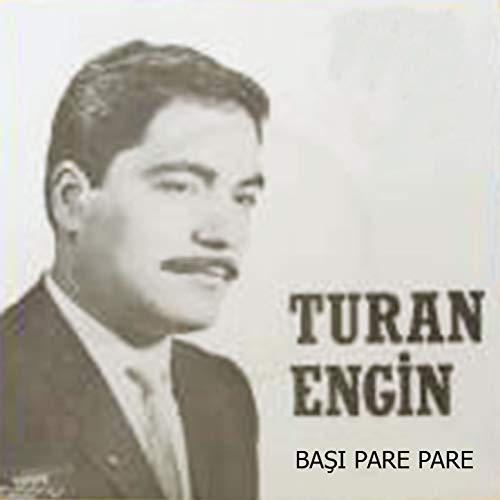 Play Başı Pare Pare by Turan Engin on Amazon Music
