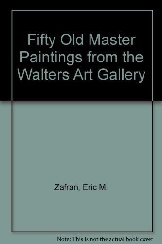 Fifty Old Master Paintings from the Walters Art Gallery by Eric M ...