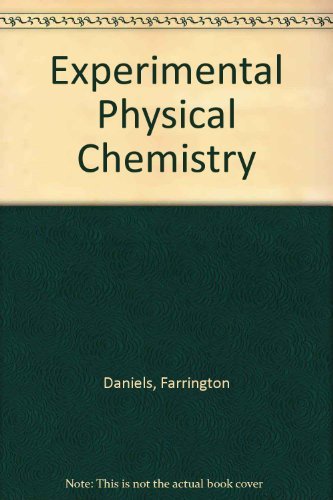 Experimental physical chemistry, (International chemical series ...