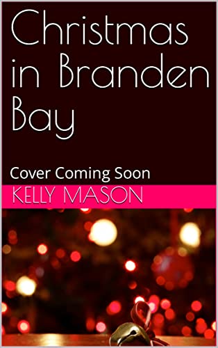 Christmas in Branden Bay: A Festive Ghost Cozy Mystery (Branden Bay ...