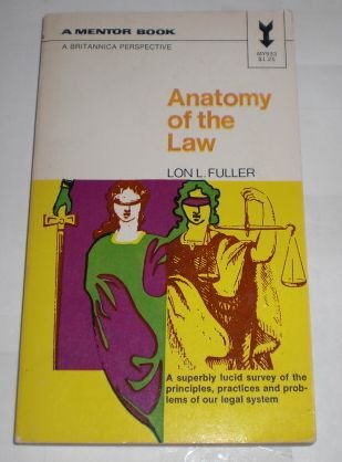 Anatomy of the Law: Fuller, Lon L.: Amazon.com: Books