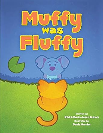 Muffy was Fluffy - Kindle edition by Dubois, Rikki Marie-Josée ...