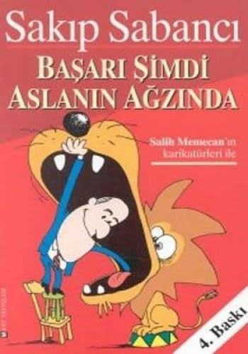 Amazon.com: Basari Simdi Aslanin Agzinda: 9789757976172: Sakip Sabanci ...