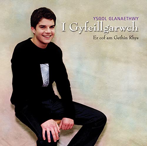 I Gyfeillgarwch (Er Cof Am Gethin Rhys) by Cor Ysgol Glanaethwy Choir ...
