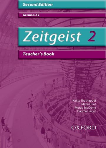 Zeitgeist: 2: A2 Teacher's Book: Amazon.co.uk: Thathapudi et al, Kirsty ...