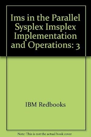 Ims in the Parallel Sysplex Imsplex Implementation and Operations: IBM ...