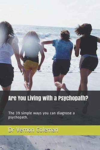 Are You Living with a Psychopath?: The 39 simple ways you can diagnose ...