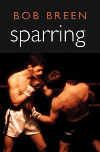 Sparring: Bob Breen: 9781905005376: Amazon.com: Books