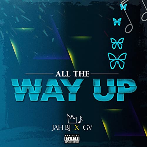 Play All the way up by Jah Bj & GV on Amazon Music Unlimited