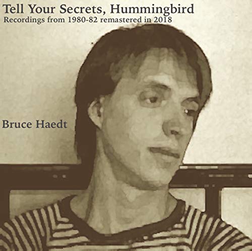 Play Tell Your Secrets, Hummingbird by Bruce Haedt on Amazon Music