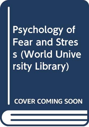 Psychology of Fear and Stress (World University Library): Jeffrey A ...