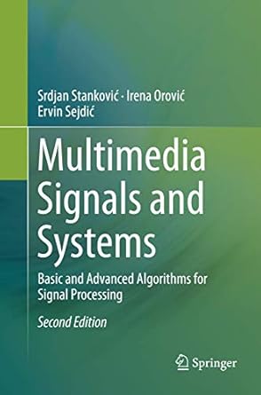 Multimedia Signals and Systems: Basic and Advanced Algorithms for ...