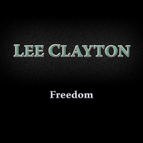 Amazon.com: Freedom : Lee Clayton: Digital Music