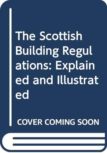 Buy Scottish Building Regulations: Explained and Illustrated Book ...
