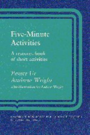 Five-Minute Activities: A Resource Book of Short Activities (Cambridge Handbooks for Language ...