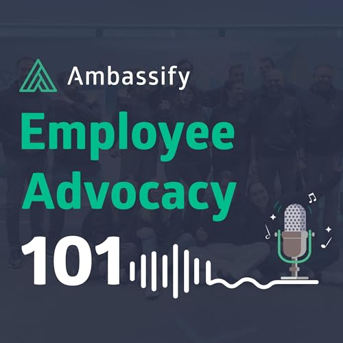 Amazon.com: Employee Advocacy 101 by Ambassify : Ambassify: Audible ...