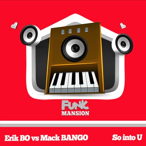 So into u by Erik Bo & Mack Bango on Prime Music