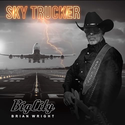 Amazon.com: Sky Trucker : Big City Brian Wright: Digital Music