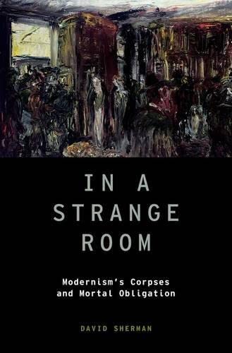 Ebook – In a strange room : modernism’s corpses and mortal obligation 1 ...