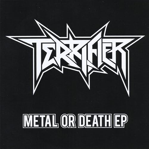 Metal or Death [Explicit] by Terrifier on Amazon Music - Amazon.co.uk