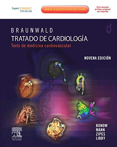 Braunwald, tratado de cardiología: texto de medicina cardiovascular ...