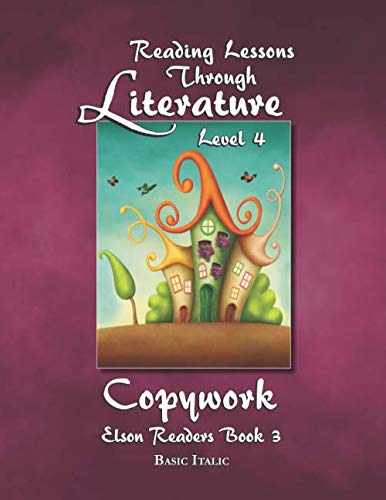 Reading Lessons Through Literature Level 4: Elson Readers Book 3 ...