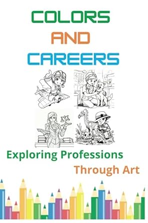 Colors and Careers: Exploring Professions Through Art - Coloring Book ...