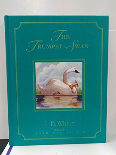 The Trumpet of the Swan: E B White: 9780062571410: Amazon.com: Books
