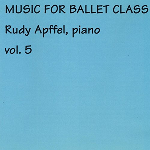 Play Music for Ballet Class, Vol. 5 by Rudy Apffel on Amazon Music