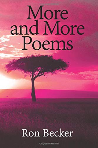 More and More Poems: Becker, Ron: 9781790673506: Amazon.com: Books
