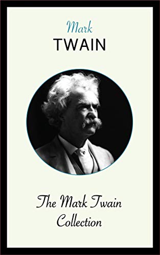 The Mark Twain Collection - Kindle edition by Twain, Mark. Literature ...