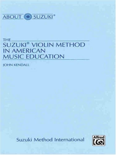 Suzuki Violin Method in American Music Education : Suzuki Method ...