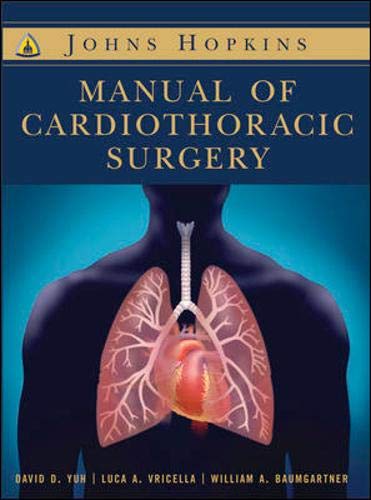 Johns Hopkins Manual of Cardiothoracic Surgery: 9780071416528: Medicine ...