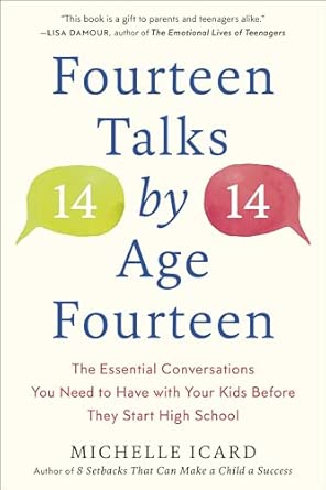 Fourteen Talks by Age Fourteen: The Essential Conversations You Need to ...