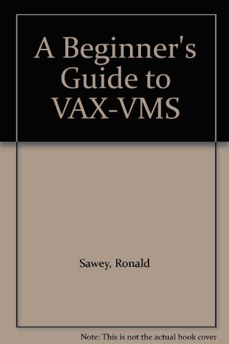 A Beginner's Guide to VAX-VMS : Sawey, Ronald, Stokes, Troy: Amazon.com.mx: Libros