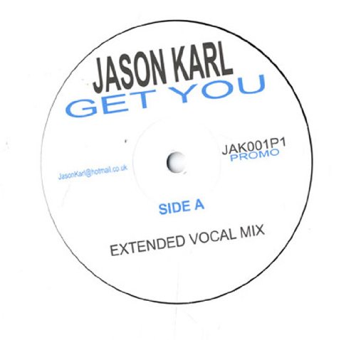 Jason Karl - Get You - Jason Karl 12" - Amazon.com Music