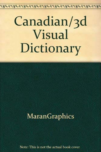 Canadian/3d Visual Dictionary: Amazon.co.uk: MaranGraphics ...