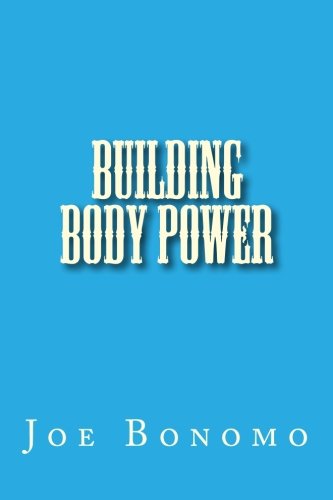 Amazon.com: Building Body Power eBook : Bonomo, Joe: Kindle Store
