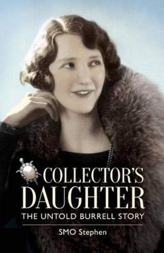 Collector's Daughter: The Untold Burrell Story: Stephen, S. M. O ...
