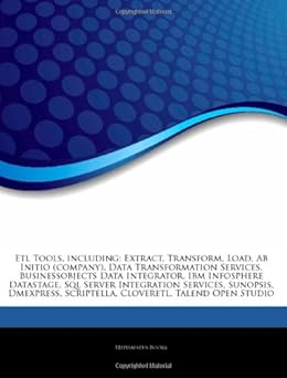 Amazon | Articles on Etl Tools, Including: Extract, Transform, Load, AB ...
